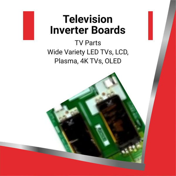 Television Inverter Boards - Genuine LED & LCD TV Inverter Boards